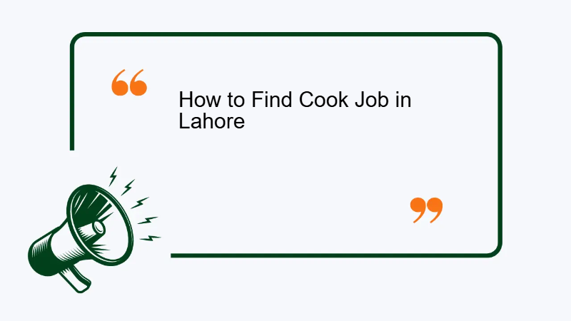 How to Find Cook Job in Lahore