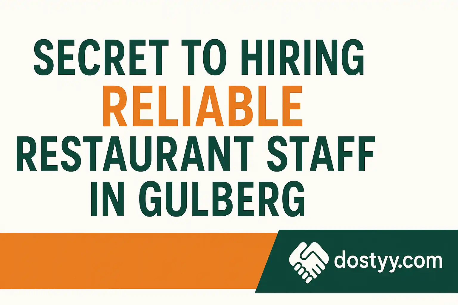Secret to Hiring Reliable Restaurant Staff in Gulberg