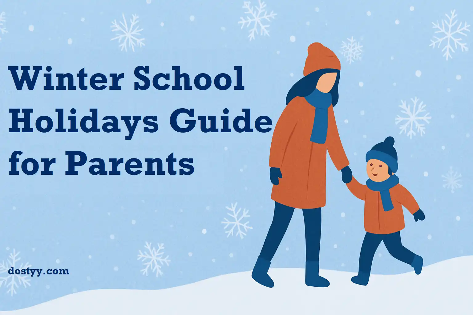Winter School Holidays Guide for Parents